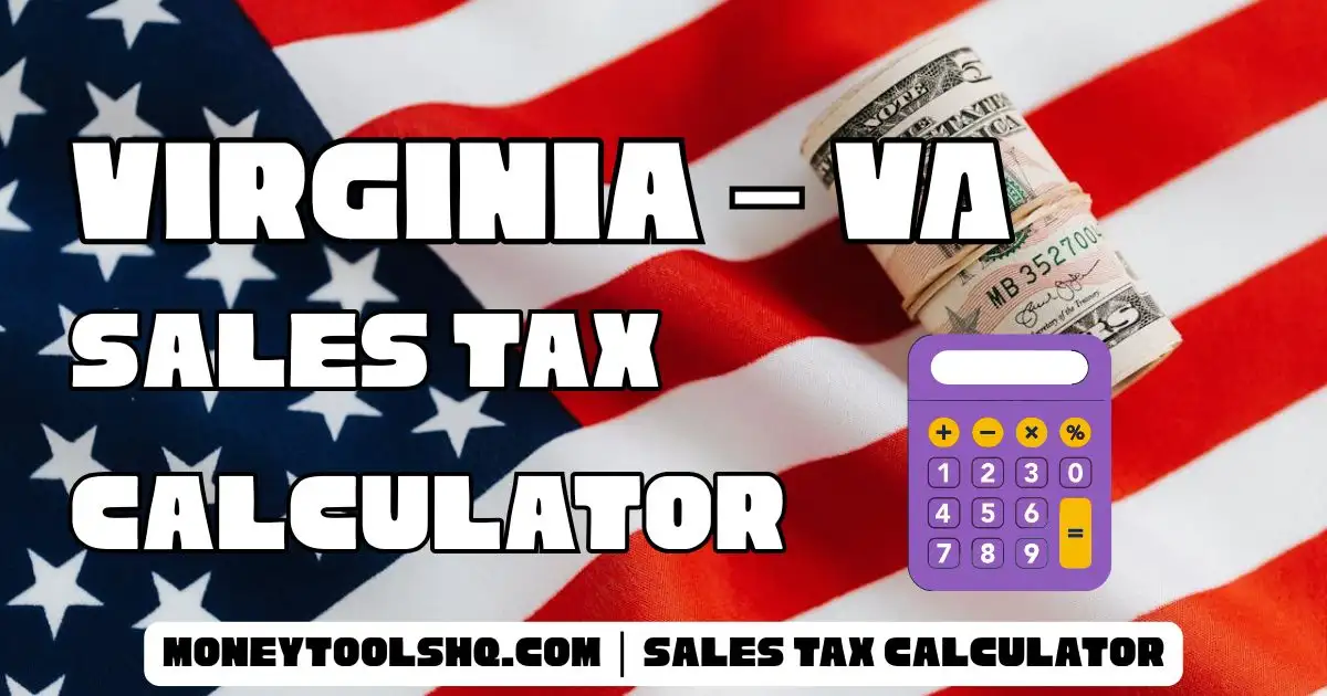 Virginia – VA Sales Tax Calculator - Money Tools HQ