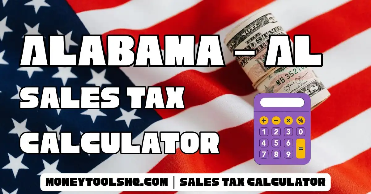 Alabama Sales Tax Calculator (2025–2026) – AL Rates - Money Tools HQ